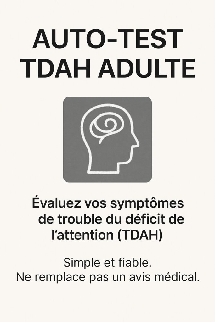 Test TDAH Adulte Gratuit (DIVA 5) | Évaluation Symptômes TDAH